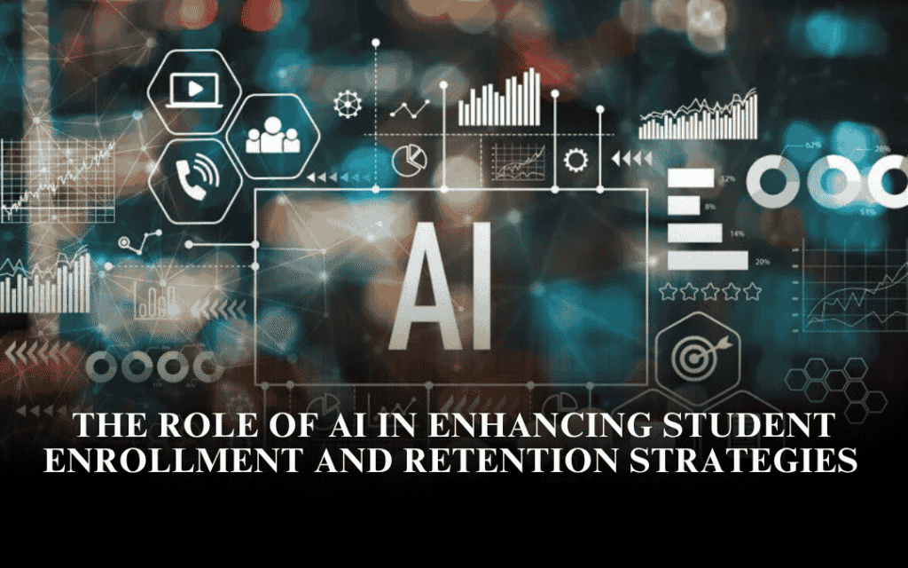 The Role of AI in Enhancing Student Enrollment and Retention Strategies